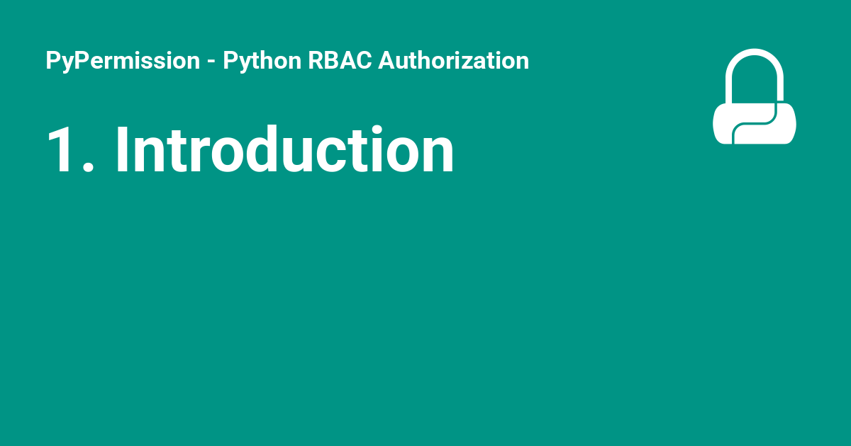 1. Introduction - PyPermission - Python RBAC Authorization